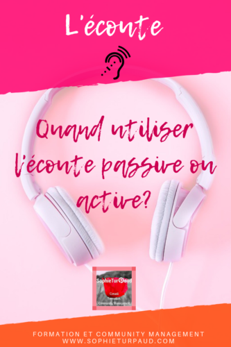 Les 6 typologies d'écoute en communication - Agence SophieTurpaud