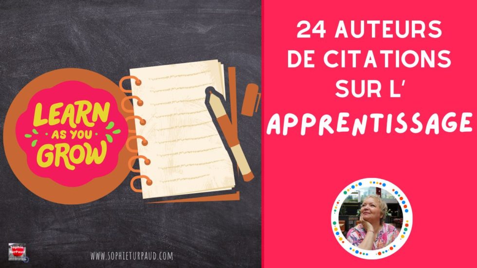 24 citations inspirantes sur l'apprentissage - Agence SophieTurpaud
