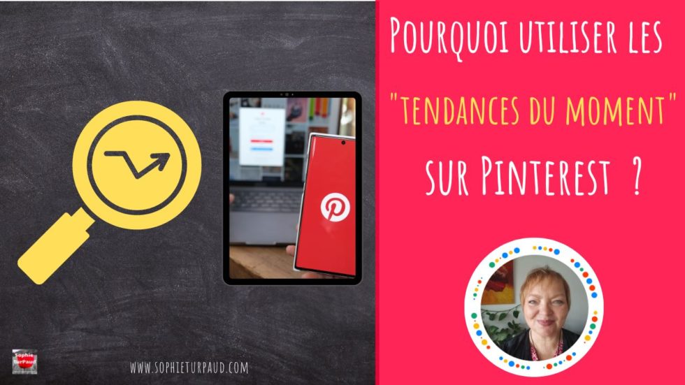 Pourquoi utiliser les "tendances du moment" sur Pinterest - Agence ...
