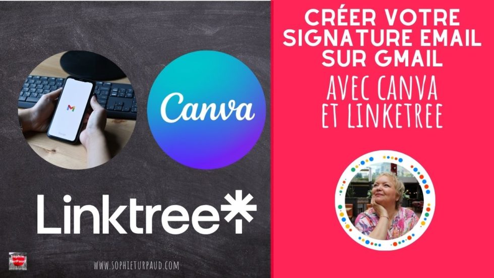 Tuto créer une signature email Gmail avec Canva et lien Linktree ...