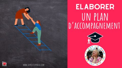 Elaborer un plan d'accompagnement en formation - Agence SophieTurpaud