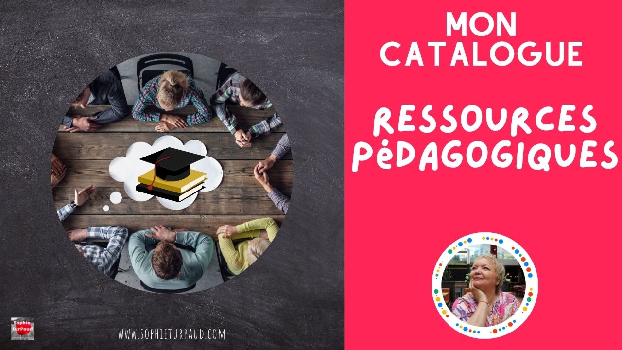 Mes fiches pédagogiques et mini formations - Agence SophieTurpaud